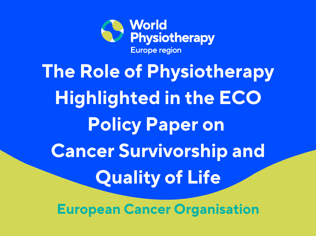 Europe Region | The Role of Physiotherapy Highlighted in the ECO Policy Paper on Cancer ...